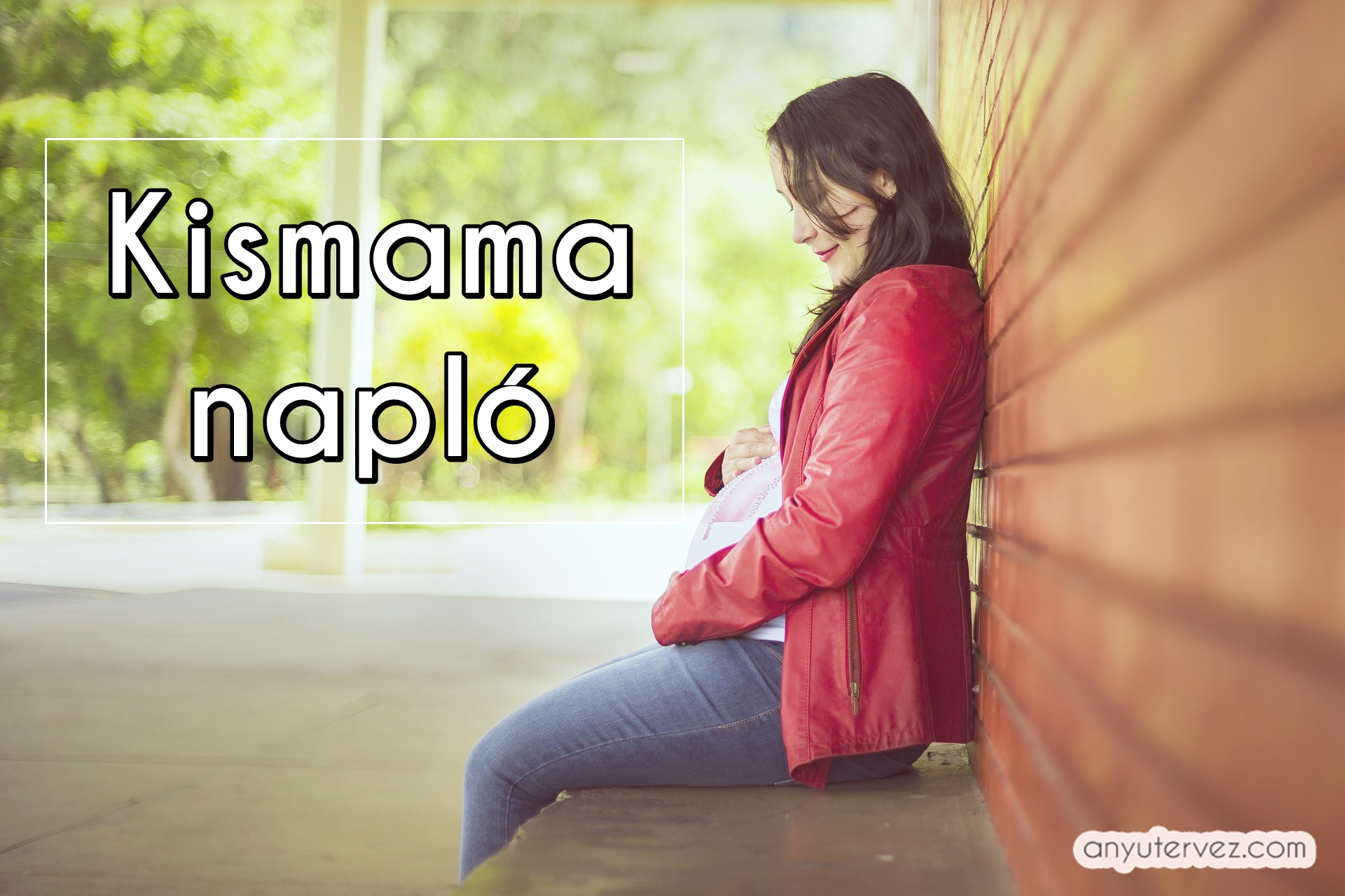 Kismama napló – Anyu tervez blog és coaching